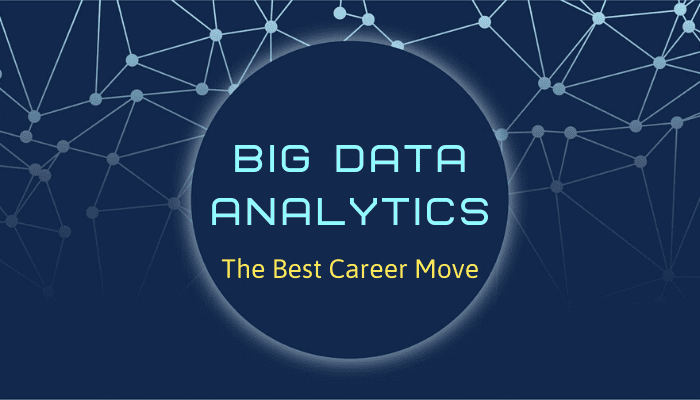 Top Reasons Why Big Data Analytics Is One of the Best Career Moves ...