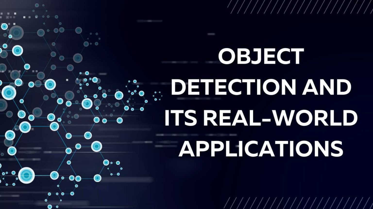 Object detection and its Real-World Applications