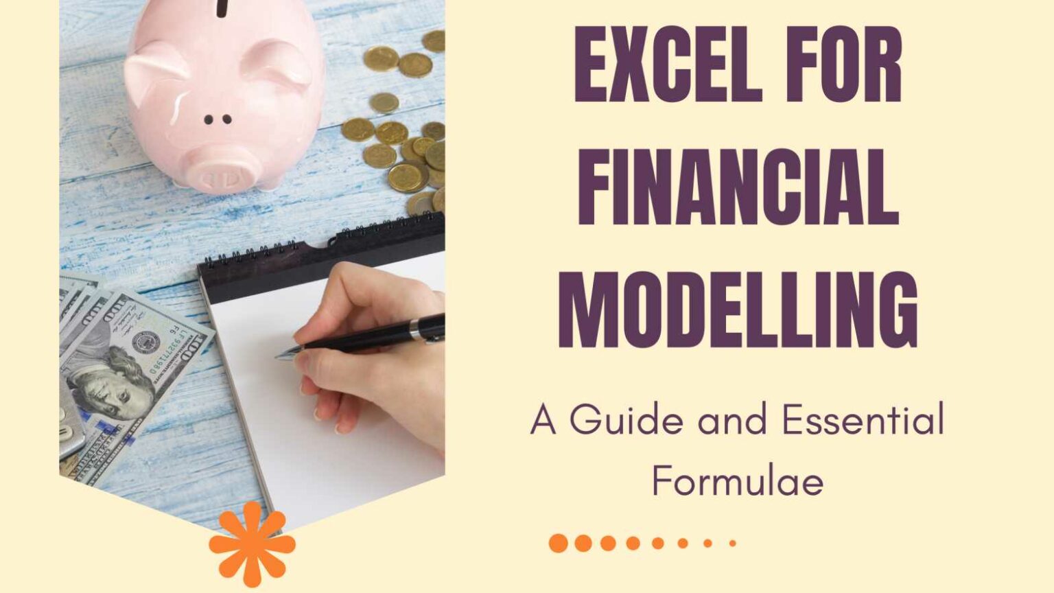 Excel for Financial Modelling: A Guide and Essential Formulae - Finance ...