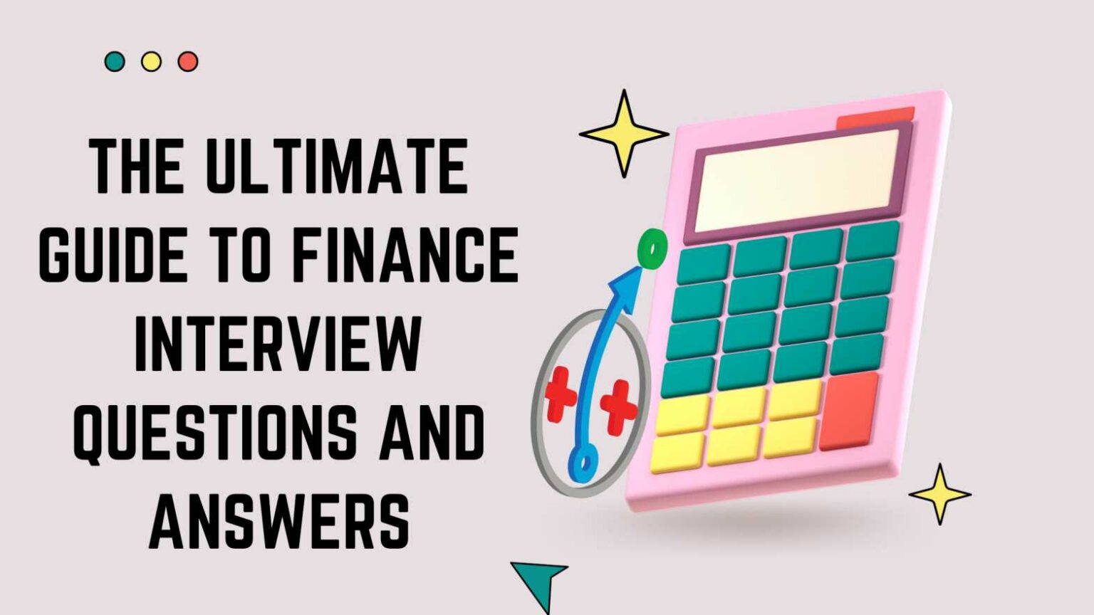 The Ultimate Guide To Finance Interview Question and Answers - Finance ...