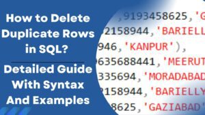 How to Delete Duplicate Rows in SQL? Detailed Guide With Syntax And ...