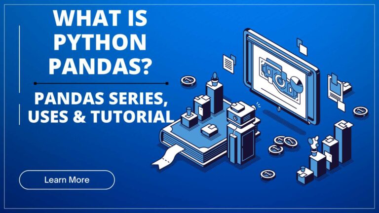 What is Python Pandas? Pandas series, Uses & Tutorial