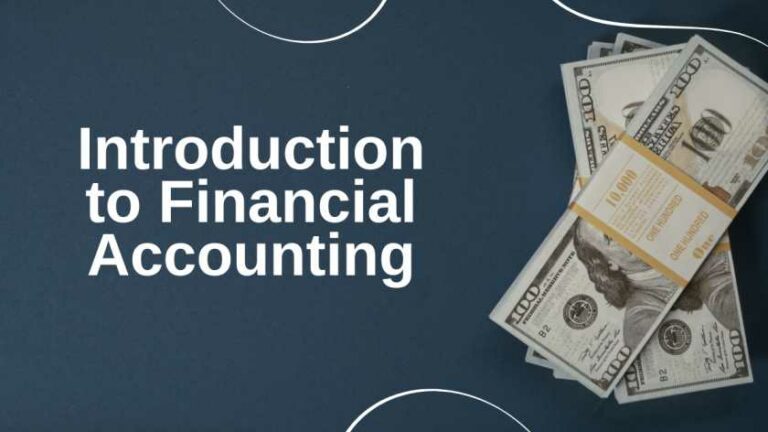 Introduction to Financial Accounting: Understanding Financial Statements