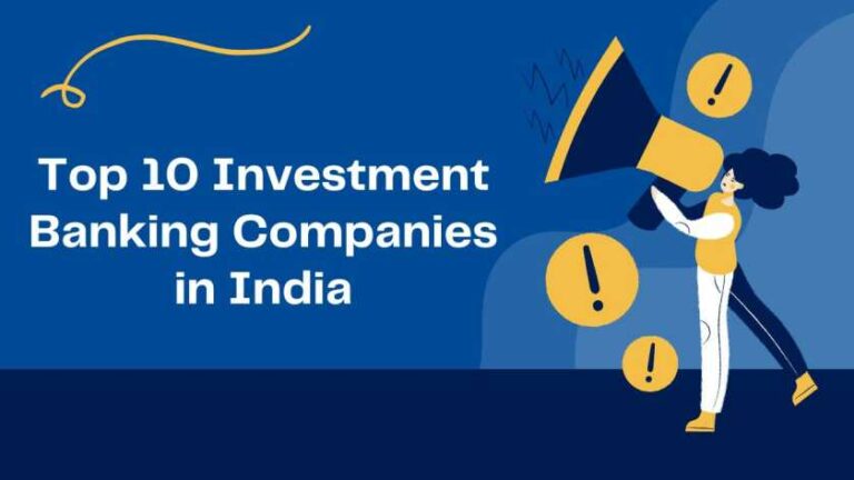 Top 10 Investment Banking Companies in India and Their Operations