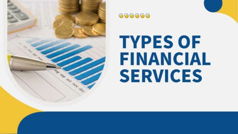 The Different Types of Financial Services Offered by Banks, Investment ...