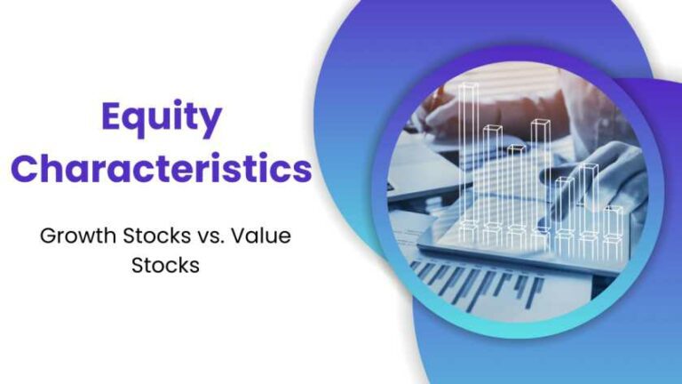 Equity Characteristics of Growth Stocks vs. Value Stocks: What You Need ...