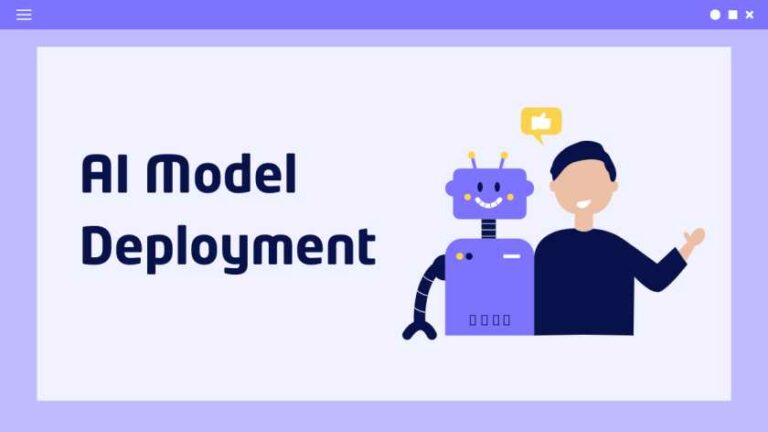 Comprehensive Guide to Deploy AI Models Effectively