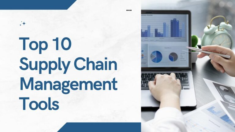 Top 10 Supply Chain Management Tools for 2025: Features and Benefits - Finance, Tech & Analytics ...