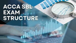 Understanding the ACCA SBL Exam Structure: A Comprehensive Guide - Finance, Tech & Analytics ...