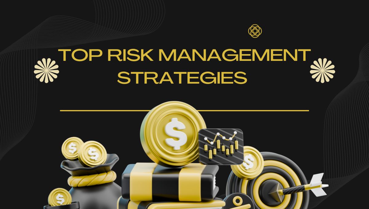 Top Risk Management Strategies for Investment Bankers