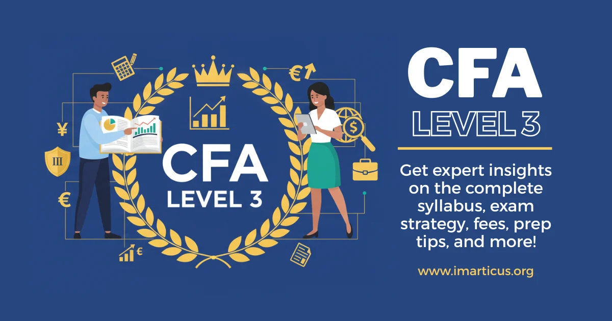 CFA Level 3 Guide: Syllabus Explained and Strategy That Works